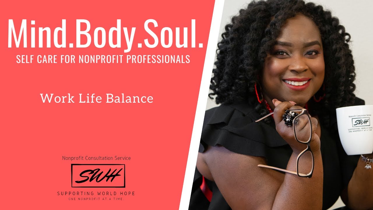 Self-Care: Work Life Balance - YouTube