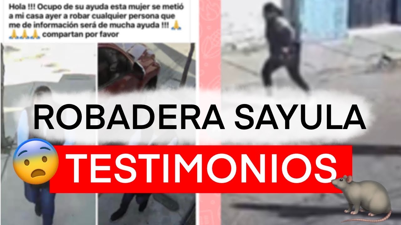 ROBOS MASIVOS en SAYULA !! - Testimonios REALES. Cuidado con las ...