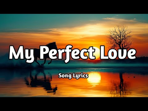 "My Perfect Love ️ Romantic Lyrics Song | Heartfelt Love Story ...
