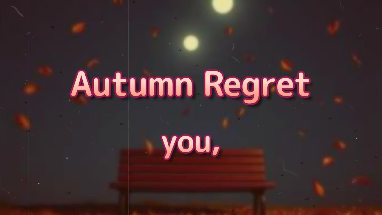 Autumn Regret 【オリジナル曲】#autumnregret #original #you