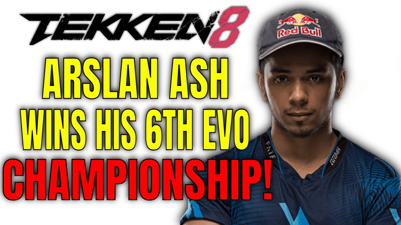 ARSLAN ASH WINS HIS 6TH EVO CHAMPIONSHIP! (Tekken 8 Rant) - YouTube