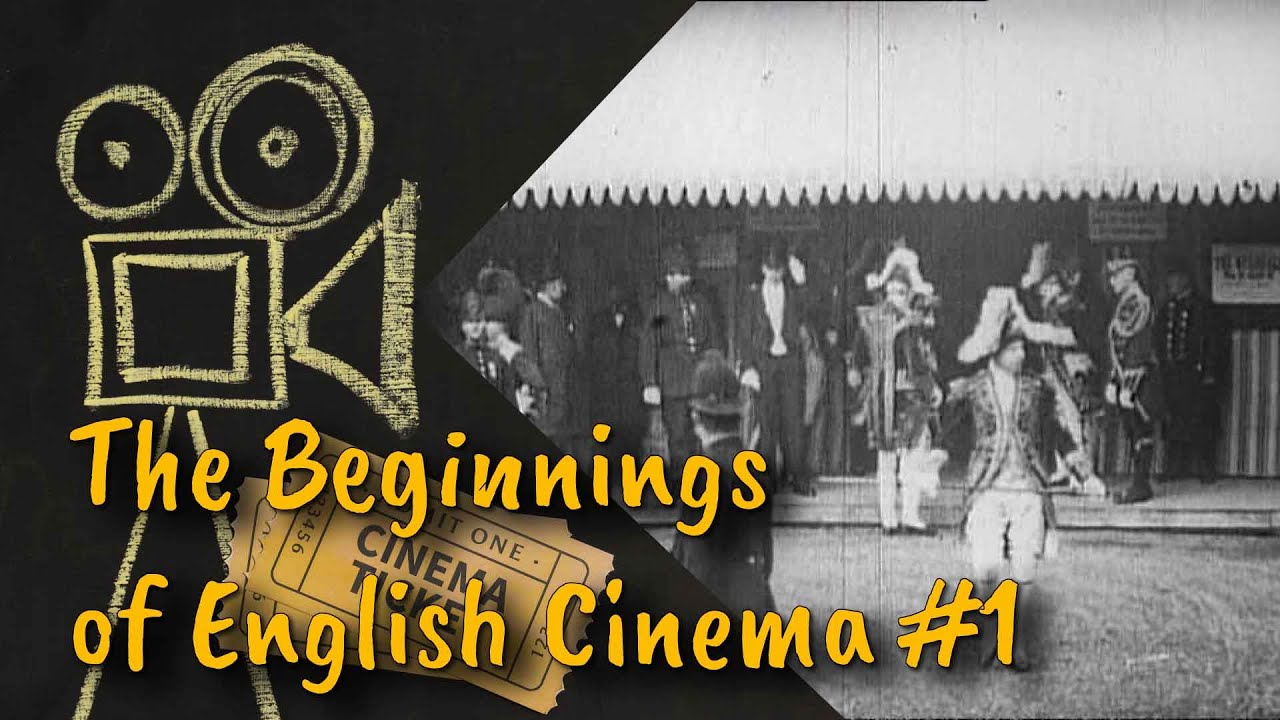 The Beginnings of English Cinema #1 (1895-1898) / The Robert W. Paul ...