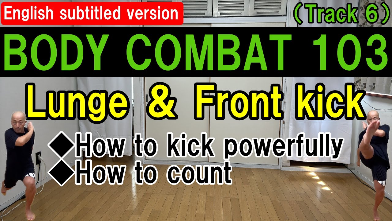【英語字幕／english subtitles】BODYCOMBAT103・Track6／How to perform sharp lunges and front kicks - YouTube