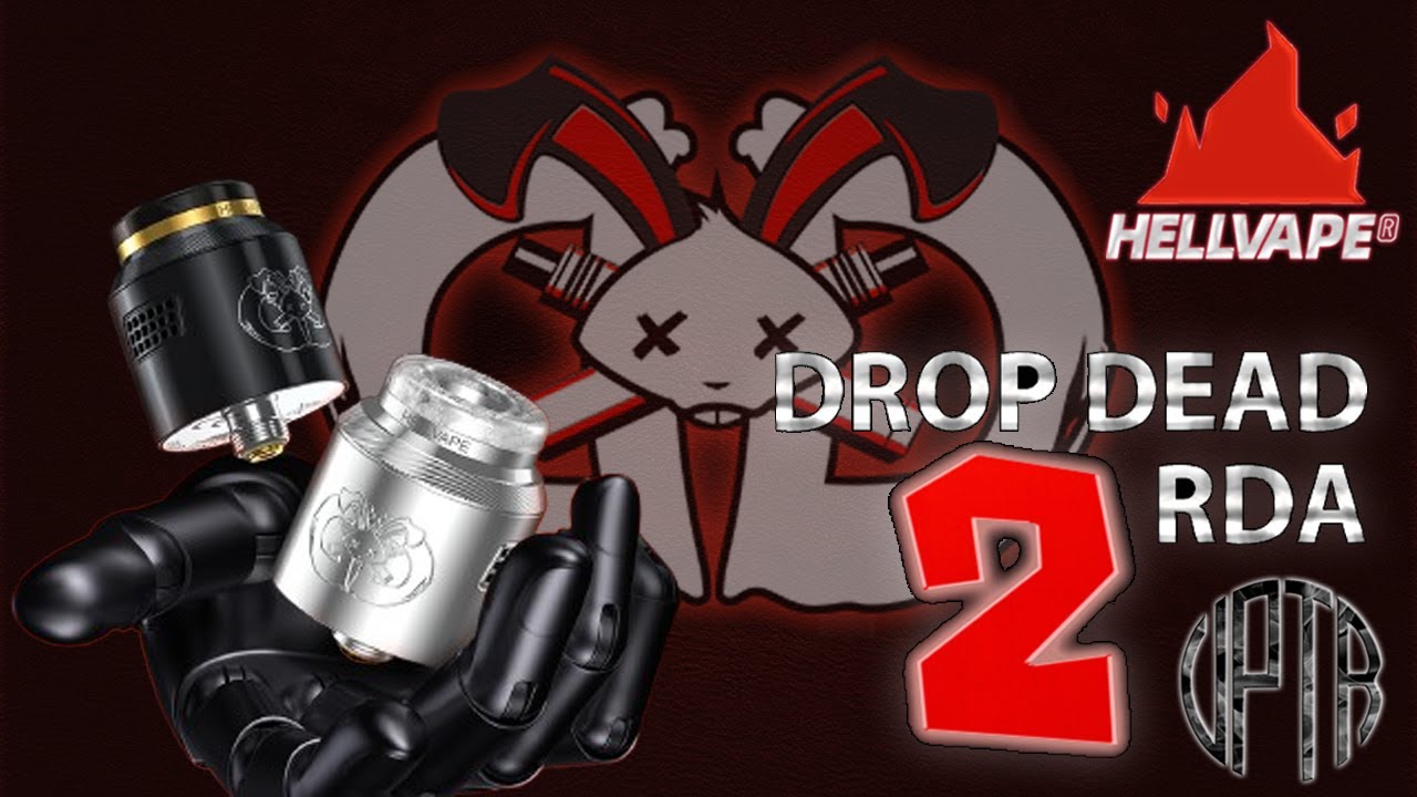 Drop Dead 2 by HellVape - YouTube