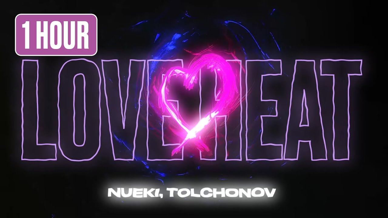 1 HOUR LOVE HEAT - YouTube