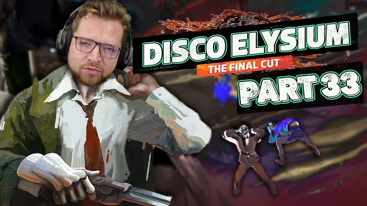 The Beginning of the End | Disco Elysium Playthrough - Part 33 - YouTube