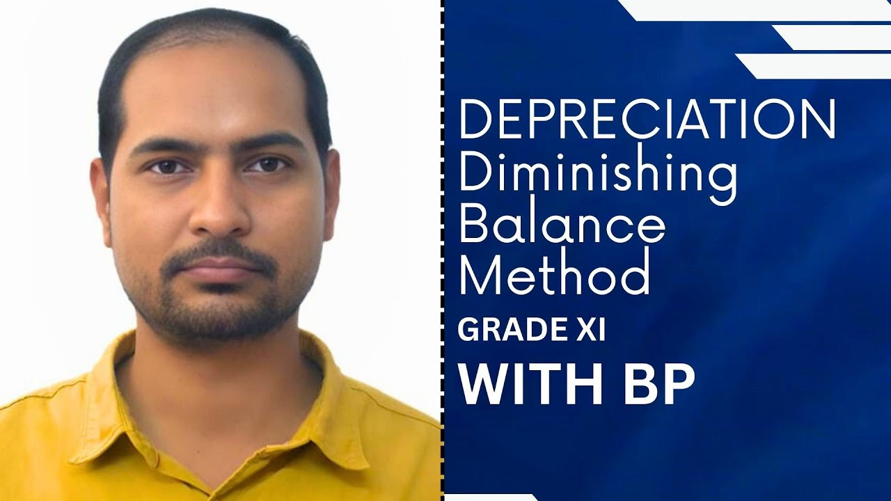Depreciation || Class 11 || Diminishing Balance Method || NEB || HISSAN ...