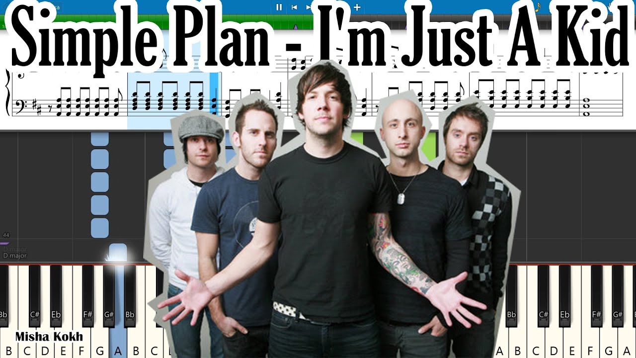 Simple Plan - I'm Just A Kid [Piano Tutorial | Sheets | MIDI] Synthesia ...