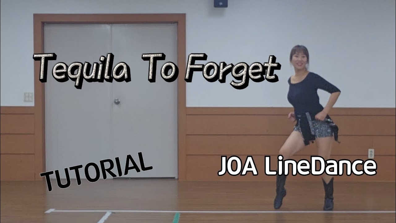 Tequila To Forget LineDance(Tutorial) (Intermediate/Advanced)#평택조아라인댄스설명 / April 2025 - YouTube