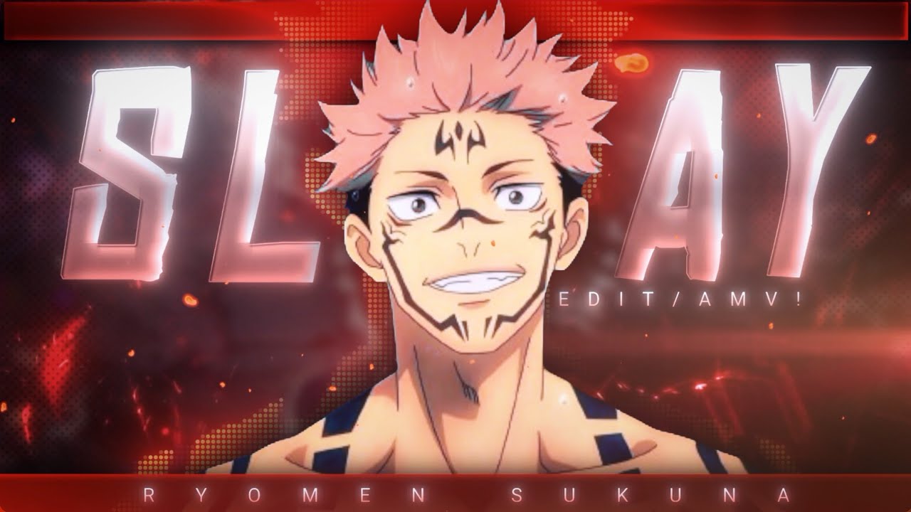 Slay - "Sukuna😈" Jujutsu Kaisen「Edit/AMV」Quick! - YouTube