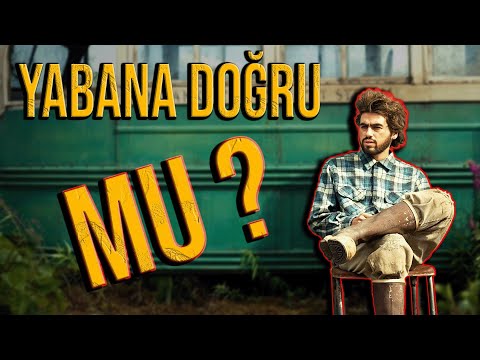 Into The Wild sandığınız kadar masum mu?