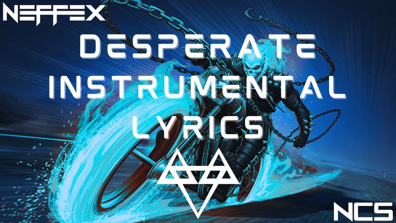 NEFFEX - Desperate | Instrumental | Lyrics | Deep World Nation ...