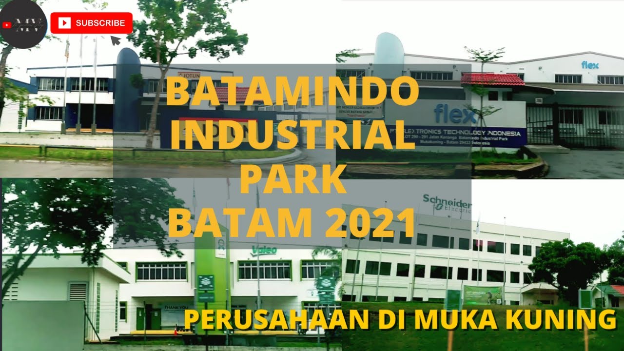 YUK KITA KELILING BATAMINDO INDUSTRIAL PARK (ARAH PIAYU). PERUSAHAAN ...
