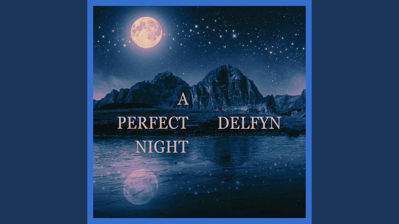 A Perfect Night - YouTube