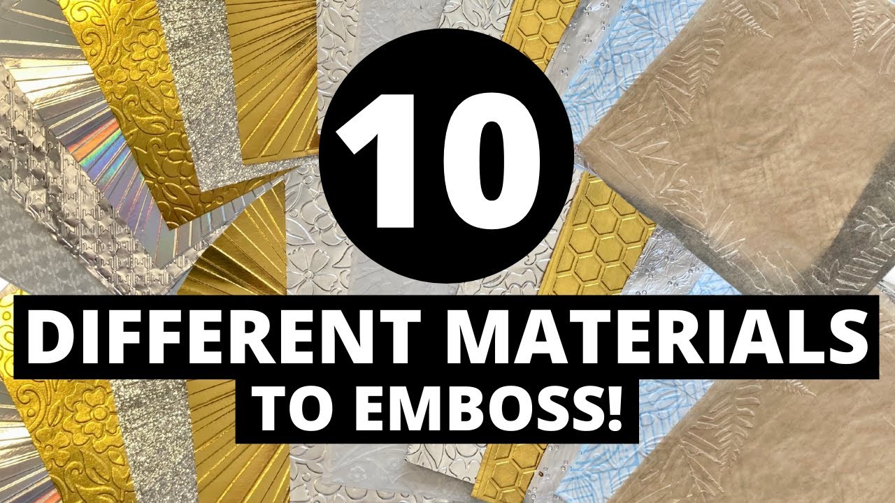 10 Materials to use with YOUR Embossing Folders!!! - YouTube