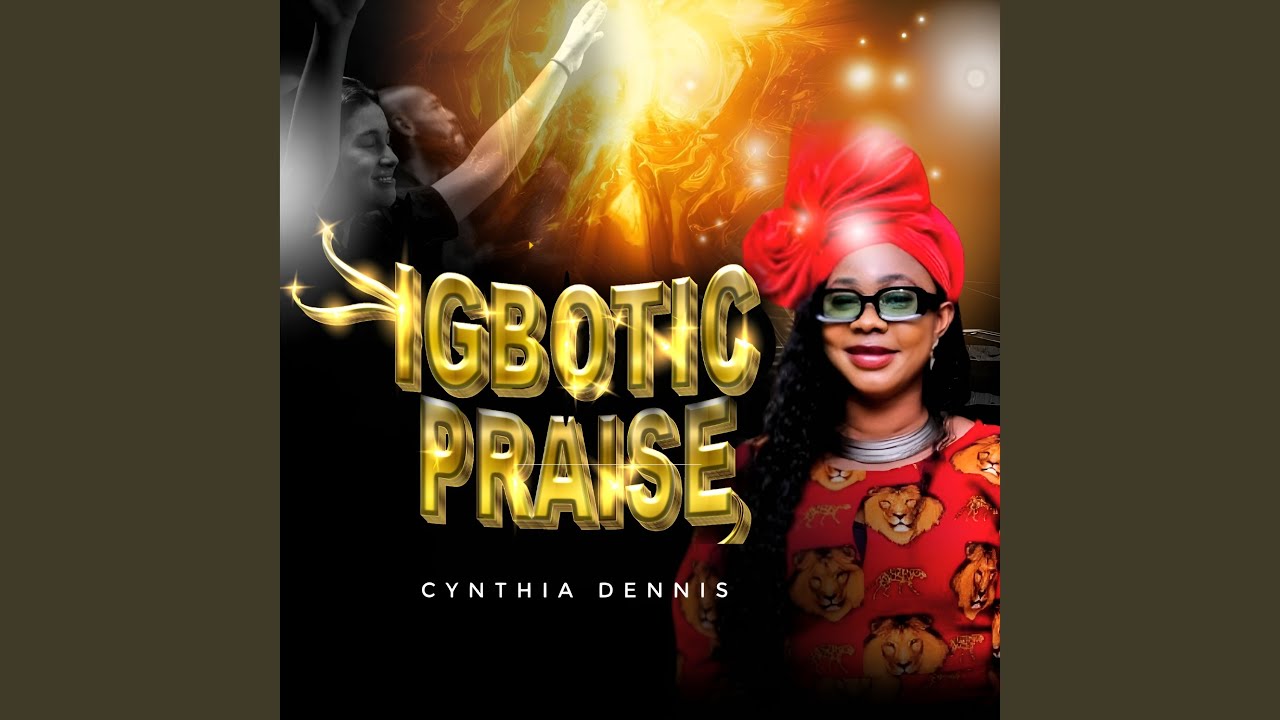 Igbotic Praise - YouTube