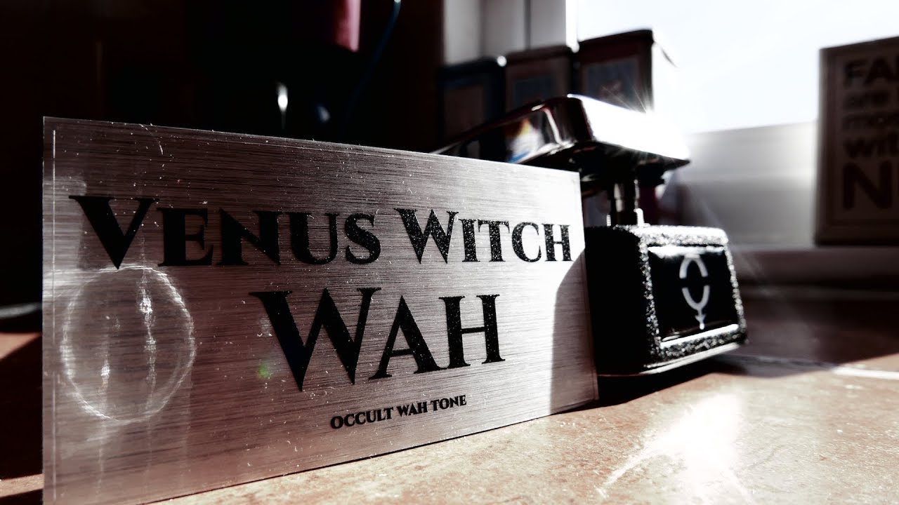 VENUS WITCH FX 'MESSAGE' WAH. - YouTube