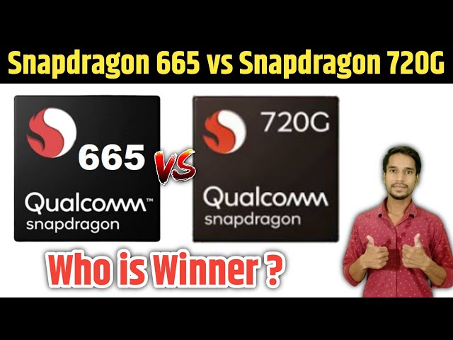 Qualcomm Snapdragon 720g Vs Snapdragon 665 Comparison Snapdragon 720G