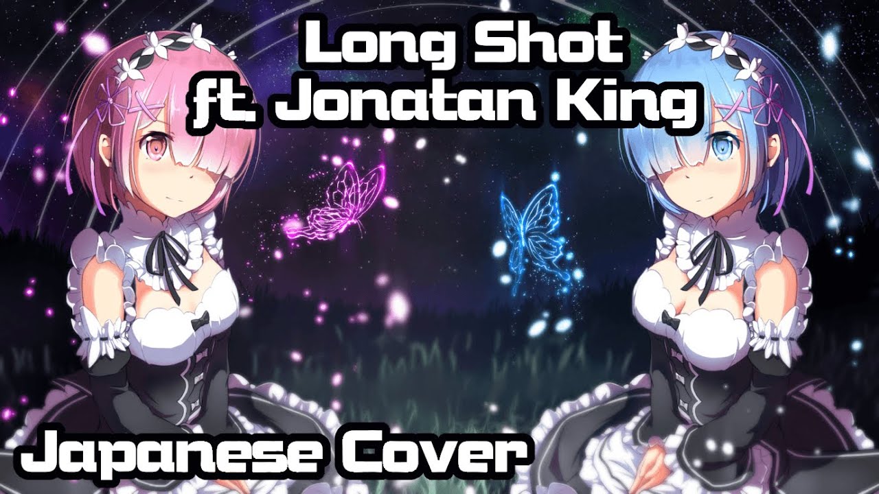 【Rage ft. @JonatanKing 】Long Shot (Re:Zero) Japanese Cover - YouTube