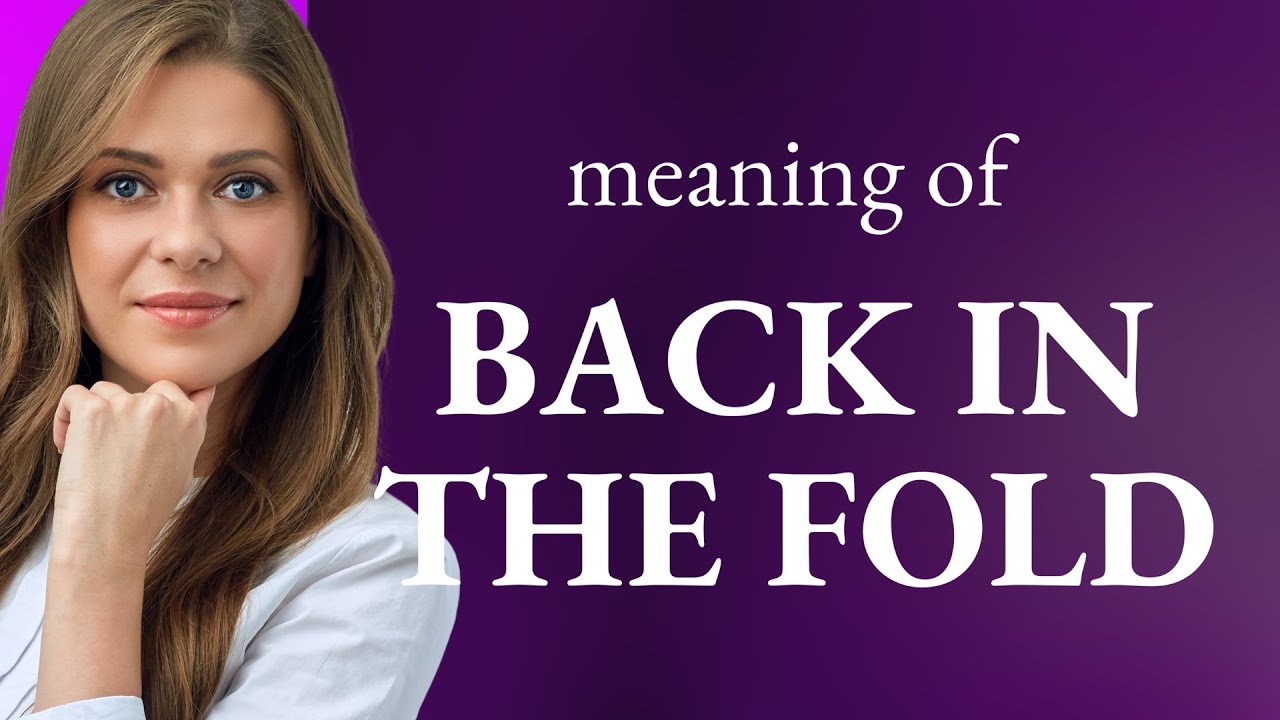 Understanding "Back in the Fold": A Guide to English Phrases - YouTube