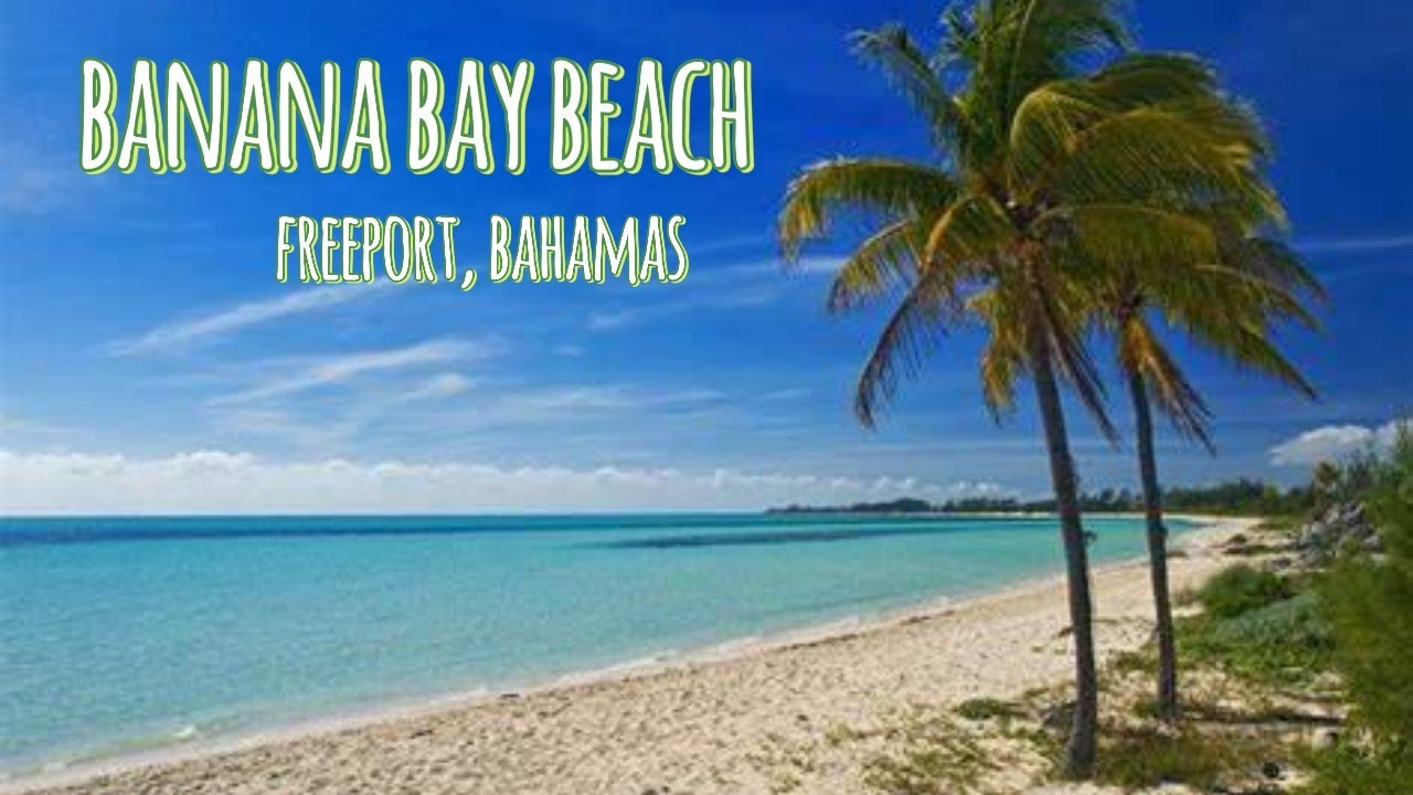 Banana Bay- Hidden Paradise! | Freeport, Bahamas | Carnival Elation ...