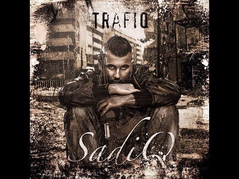 SadiQ - Sag mir [TrafiQ]