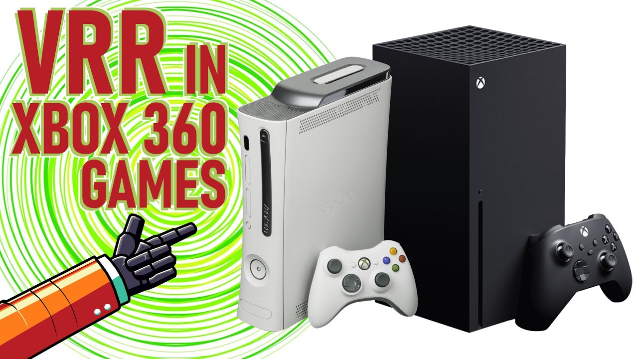 YES! VRR Works In Xbox 360 / Backwards Compatible Games [Low Effort ...