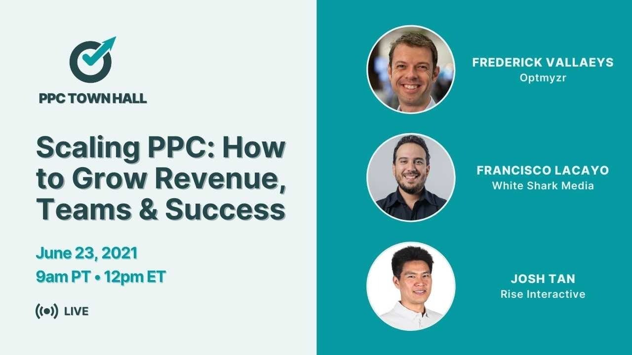 Scaling PPC programs: How to grow revenue, teams, and success | PPC ...
