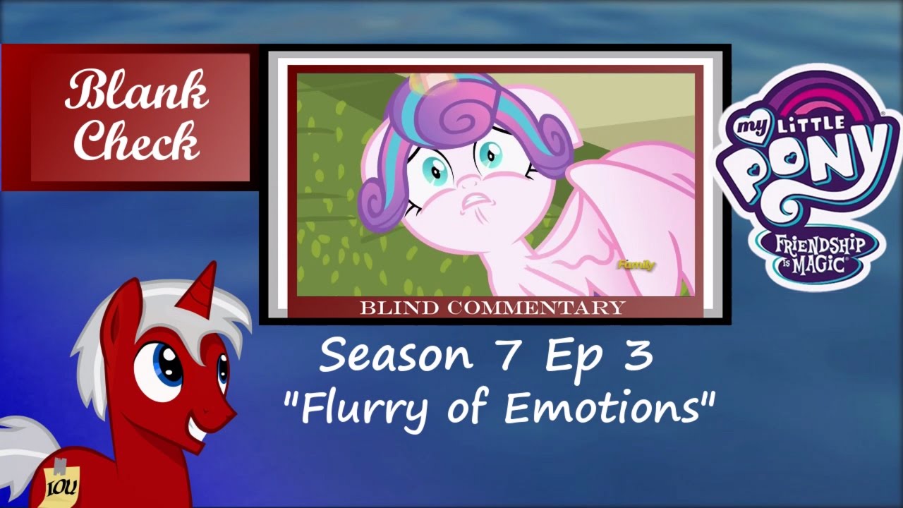 [Blind Commentary] "Flurry of Emotions" - My Little Pony: FiM S7 E03 ...