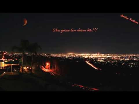 SEN GİTME BEN DESEM BİLE