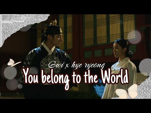 GWI & HYE RYEONG /  BELONG TO THE WORLD kdrama fmv