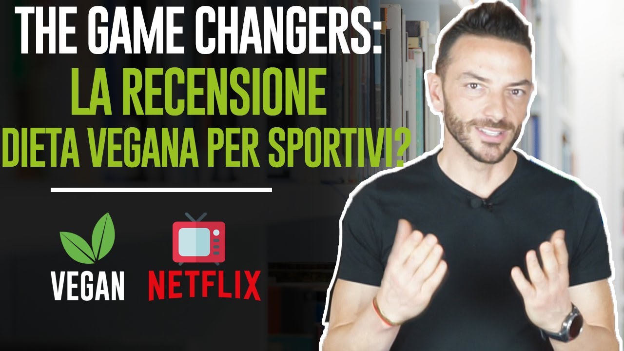 THE GAME CHANGERS - LA RECENSIONE: dieta vegana per sportivi? - YouTube