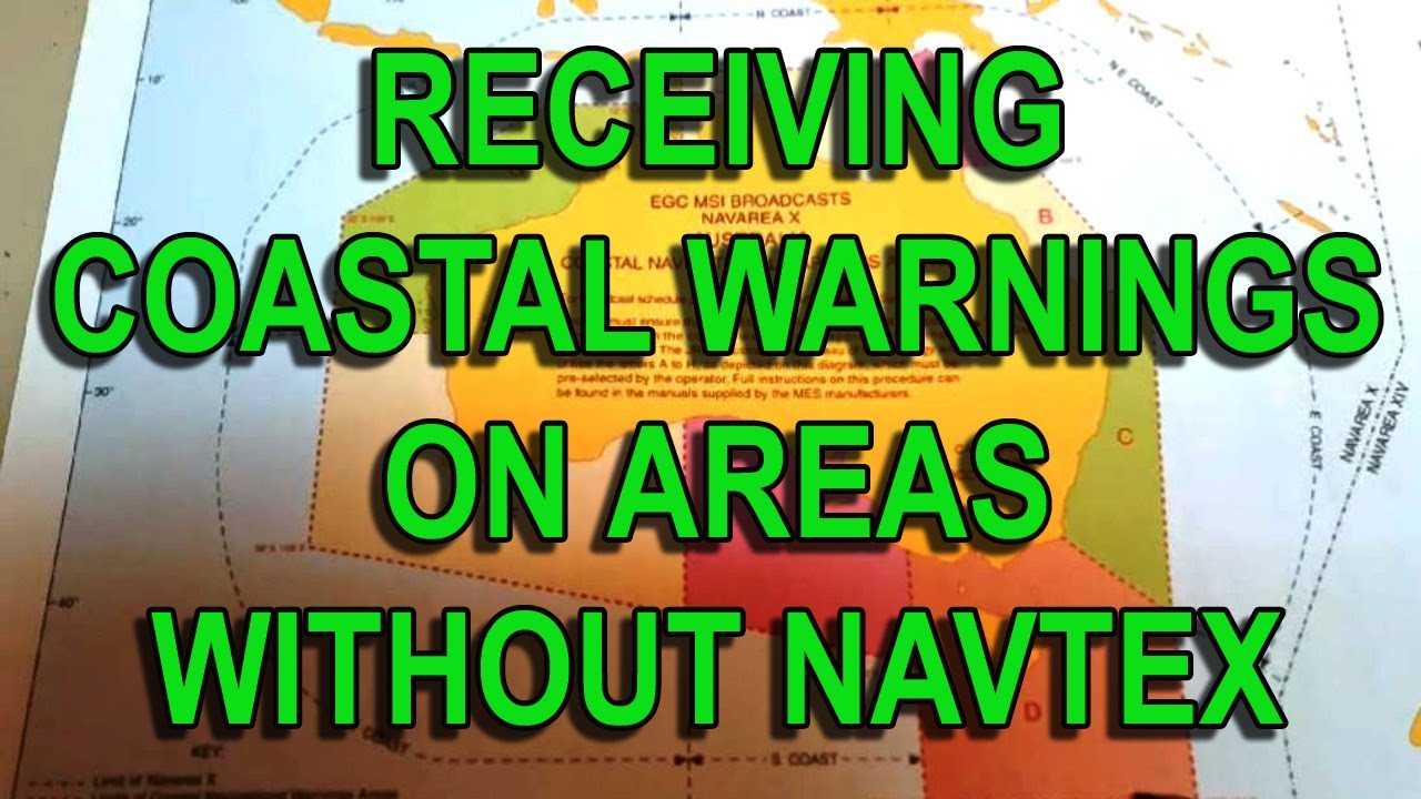 VT003 - RECEIVING COASTAL WARNINGS ON AREAS WITHOUT NAVTEX STATIONS ...