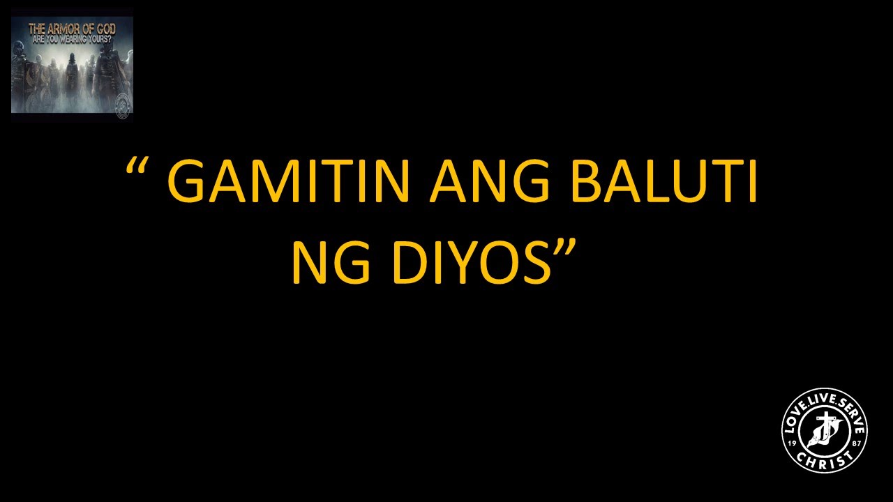 "Gamitin Ang Baluti Ng Diyos" - YouTube
