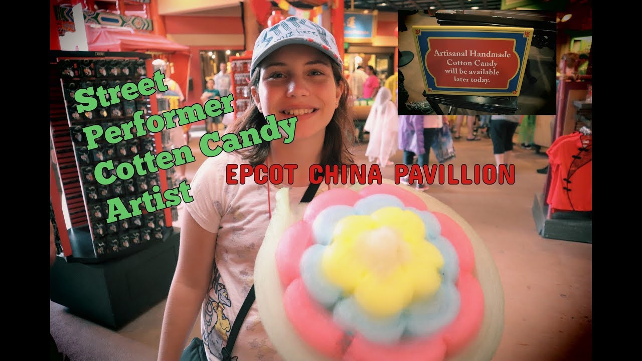 EPCOT China Cotton candy performer! - YouTube