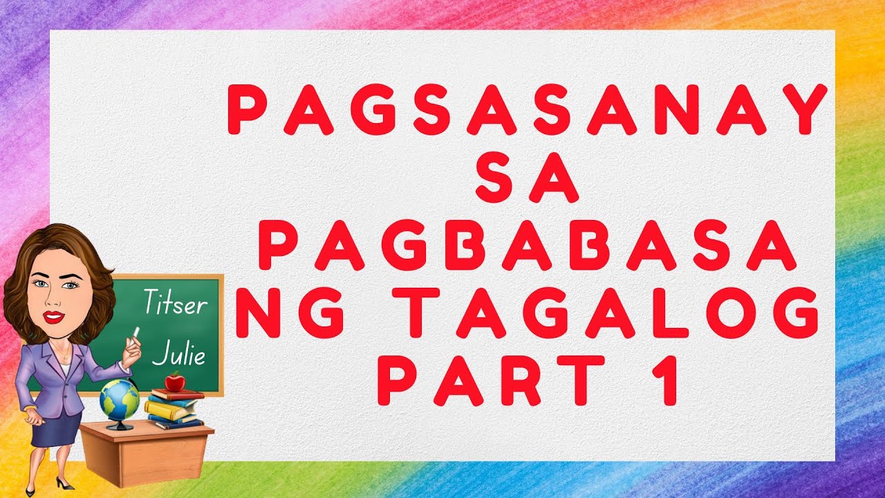 UNANG HAKBANG SA PAGBABASA NG TAGALOG PART 1 (ABAKADA) KINDER,GRADE 1 ...