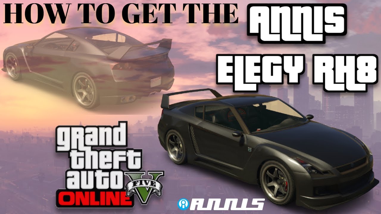 How to get the Elegy RH8 in GTA V Online - YouTube