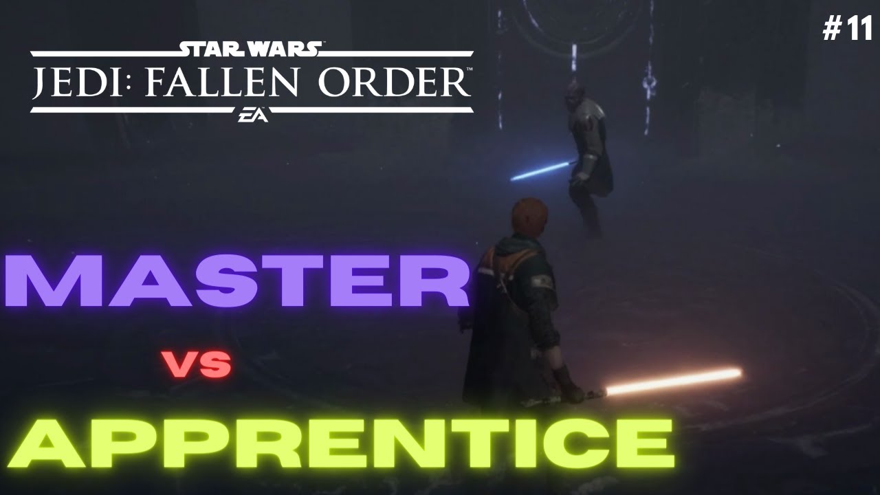 MASTER vs APPRENTICE - Star Wars Jedi Fallen Order #11 - YouTube