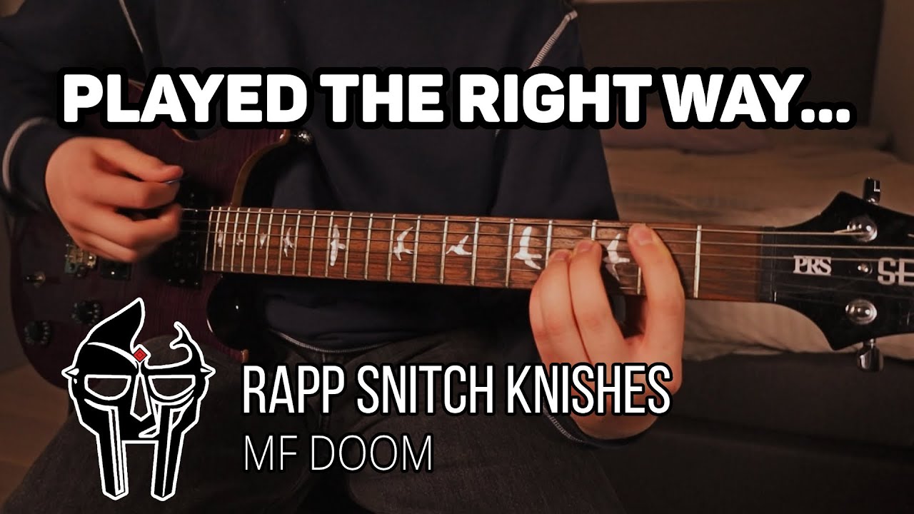 Rapp Snitch Knishes (MF Doom) - Guitar Cover - YouTube