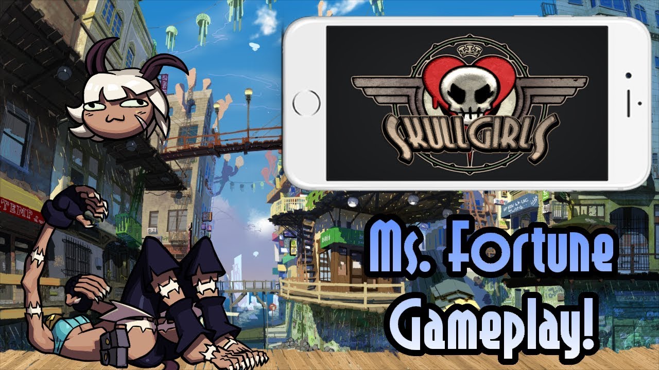Skullgirls Mobile: Ms. Fortune Gameplay - YouTube