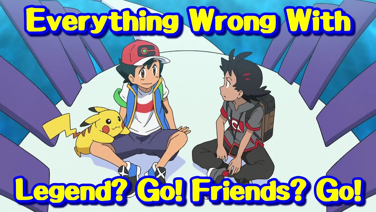 (AnimeSins) Everything Wrong With Pokémon Journeys: Legend! Go! Friends ...