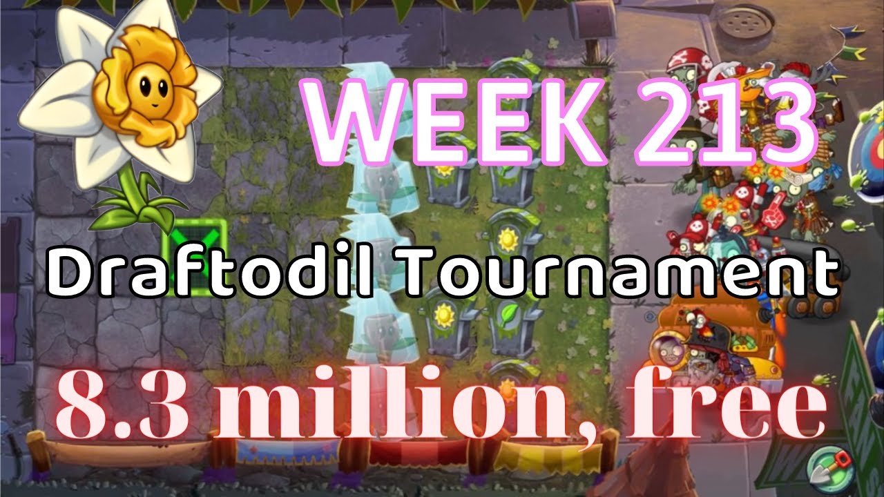 PvZ 2 Arena Draftodil Tournament Week 213, 8.3 million, using Free ...