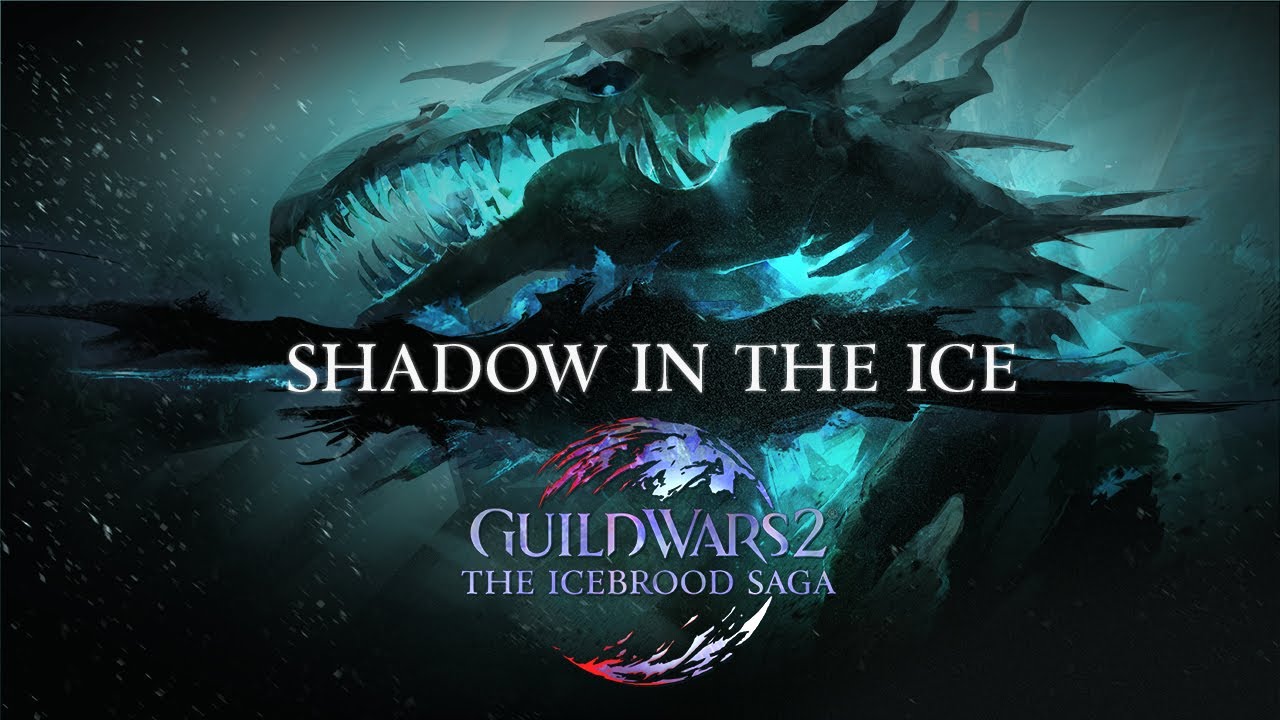 Guild Wars 2 The Icebrood Saga Shadow in the Ice Trailer - YouTube