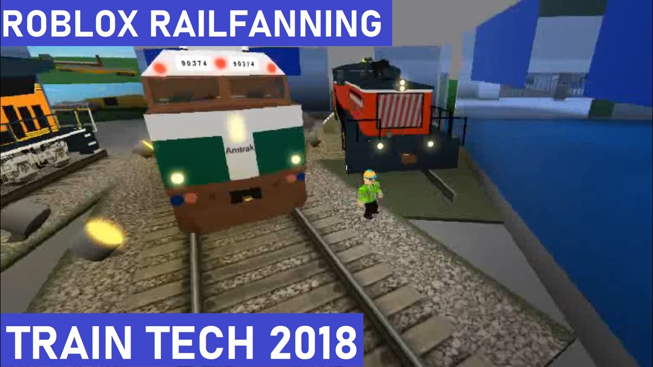 Trains of Roblox Episode 26: Roblox Train Tech 2018 - YouTube