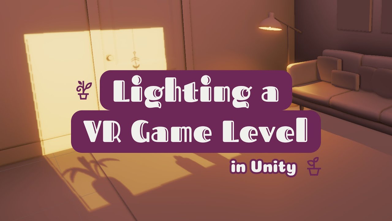 Lighting A Vr Game Level Indie Game Devlog 3 Youtube