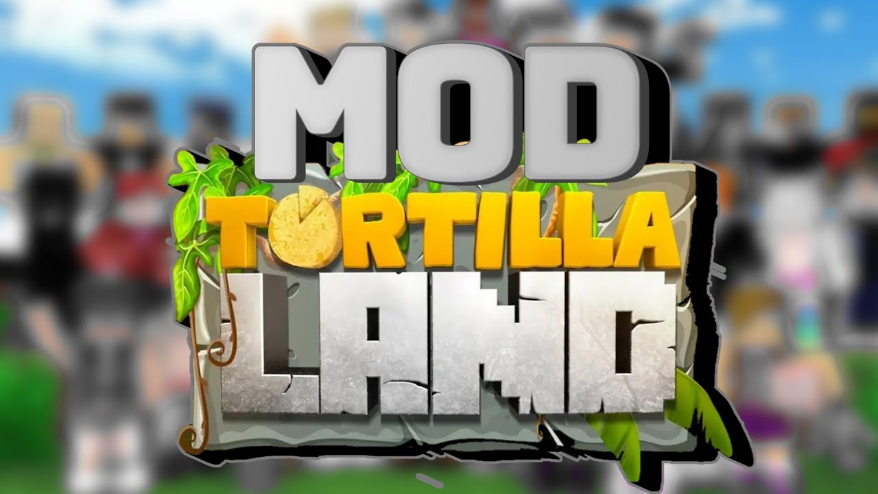 MODS de TORTILLALAND para MINECRAFT 1.12.2 - YouTube