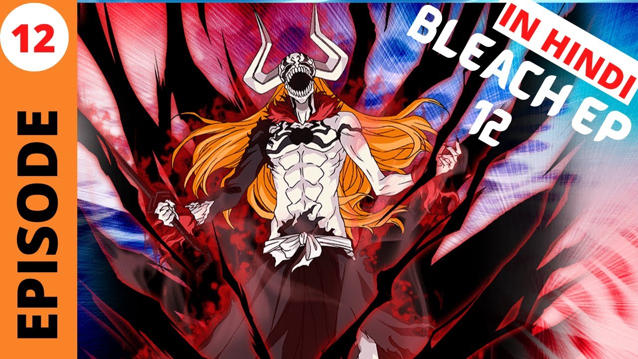 Bleach episode 12 Explained In Hindi | Series like Soul land - YouTube
