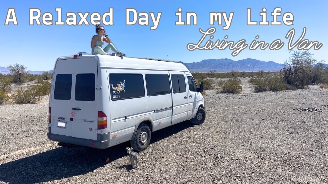 A RELAXED DAY IN MY LIFE LIVING IN A VAN - YouTube