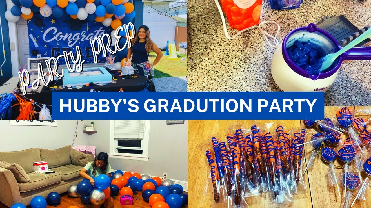 PARTY PREP WITH ME: HUBBY'S GRADUATION PARTY - YouTube