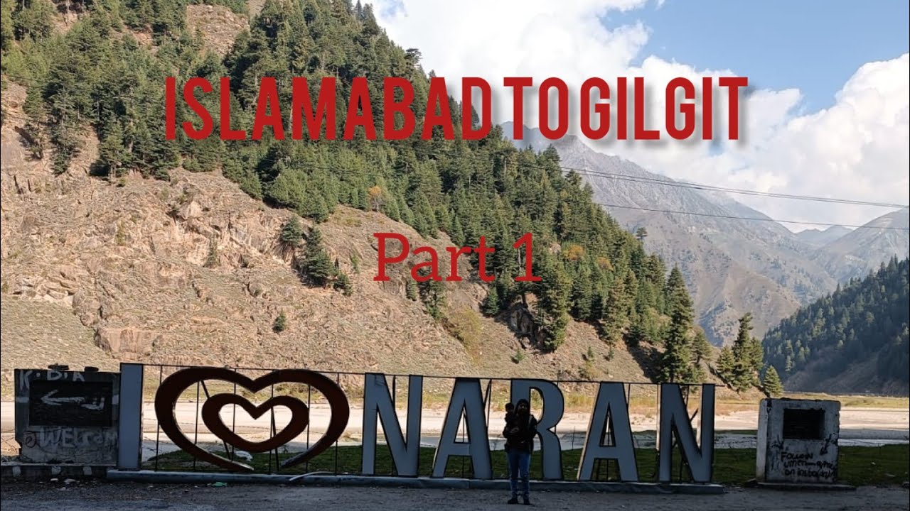 Islamabad to Gilgit|part 1|daily vlogs|life in north|village life in ...
